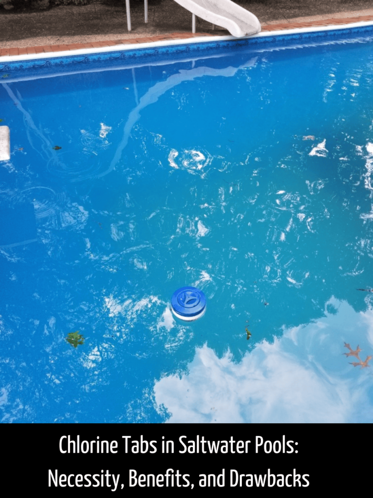 CHLORINE TABS IN SALTWATER POOLS: NECESSITY, BENEFITS, AND DRAWBACKS ...